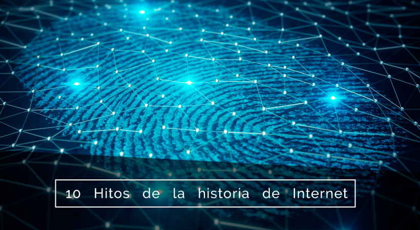10 Hitos de la historia de Internet | EUDE Business School
