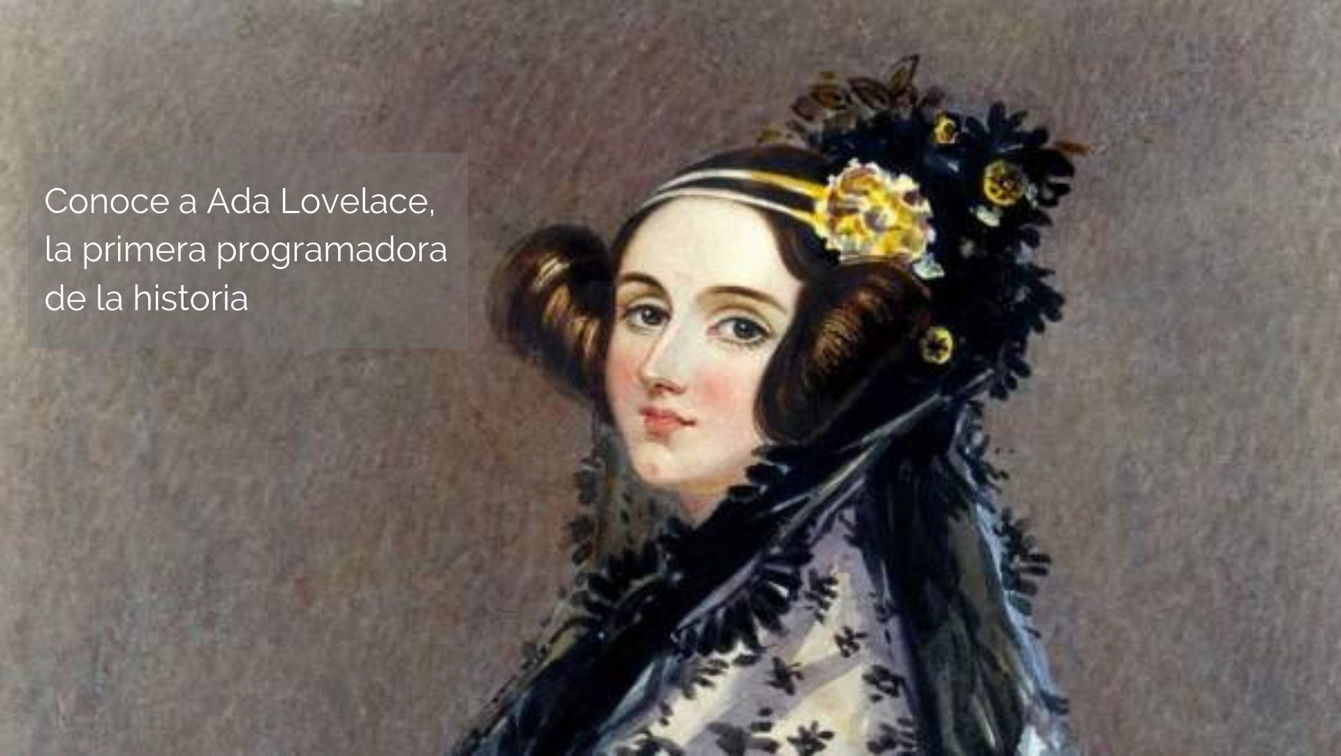 Ada Lovelace, la primera programadora de la historia | EUDE Business
